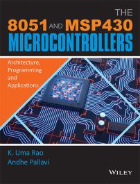 The 8051 and MSP430 Microcontrollers: Architecture, Programming and ...