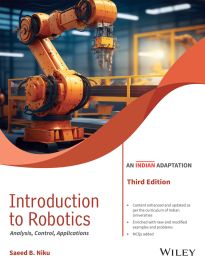 Introduction to Robotics: Analysis, Control, Applications, 3ed (An ...
